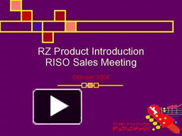 PPT – RZ Product Introduction RISO Sales Meeting PowerPoint presentation | free to view - id ...