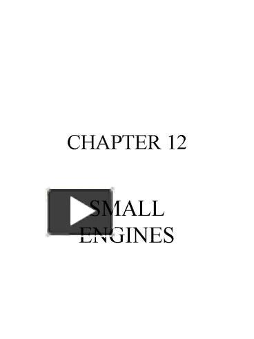 SMALL ENGINES presentation | free to view
