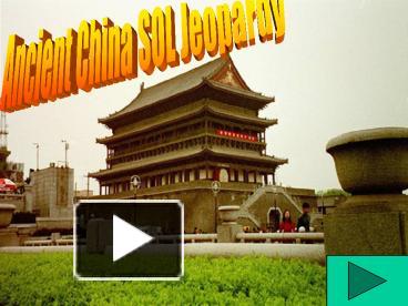 PPT – Ancient China SOL Jeopardy PowerPoint presentation | free to view ...