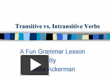 PPT – Transitive vs' Intransitive Verbs PowerPoint presentation | free ...