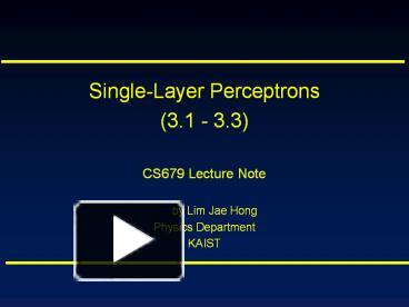 Single-Layer Perceptrons presentation | free to view