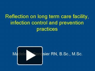 Reflection on long term care facility, infection control and prevention ...
