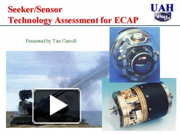 Seeker/Sensor Technology Assessment for ECAP presentation | free to view