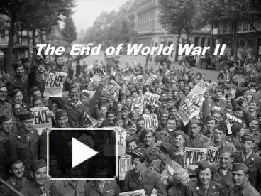 The End of World War II presentation | free to view