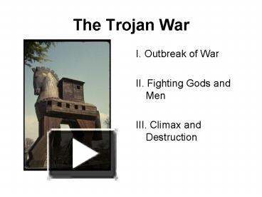 The Trojan War presentation | free to view