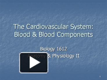 PPT – The Cardiovascular System: Blood PowerPoint presentation | free ...