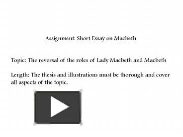 PPT – Assignment: Short Essay on Macbeth PowerPoint presentation | free ...