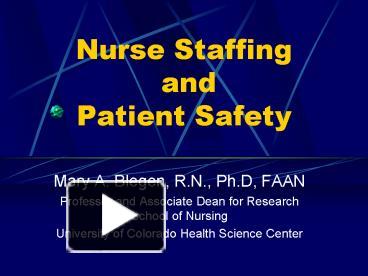 Nurse Staffing and Patient Safety presentation | free to view