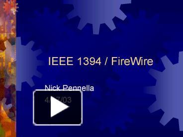 IEEE 1394 / FireWire presentation | free to download
