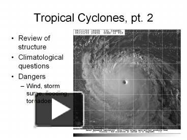 Tropical Cyclones, pt. 2 presentation | free to download