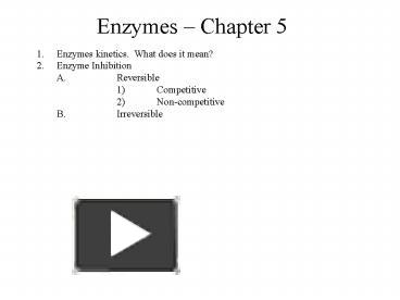 Enzymes Chapter 5 presentation | free to view