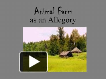 Animal Farm as an Allegory presentation | free to download