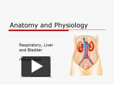 PPT – Anatomy and Physiology PowerPoint presentation | free to view ...