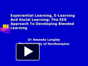 PPT – Experiential Learning, E-Learning And Social Learning: The EES Approach To Developing ...