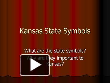 PPT – Kansas State Symbols PowerPoint presentation | free to view - id ...