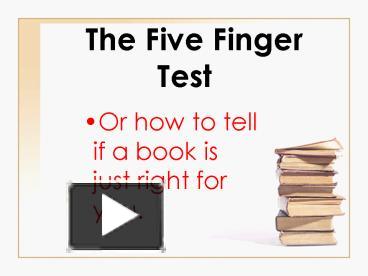 PPT – The Five Finger Test PowerPoint presentation | free to view - id ...