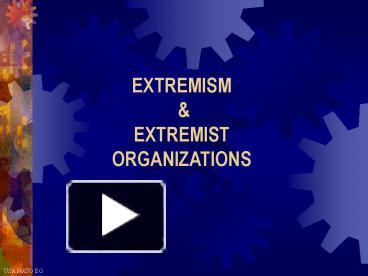 EXTREMISM presentation | free to view