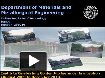 Department of Materials and Metallurgical Engineering presentation | free to view