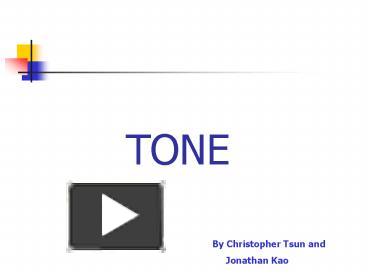 PPT – TONE PowerPoint presentation | free to view - id: 1103cf-ZDc1Z