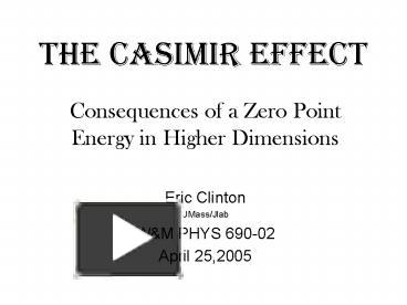 The Casimir Effect presentation | free to view