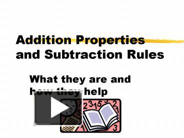 Addition Properties and Subtraction Rules presentation | free to view