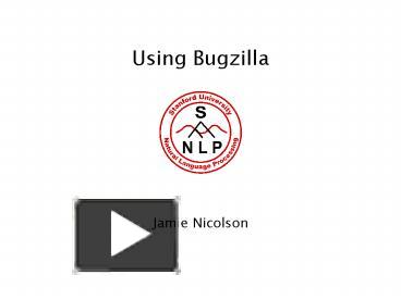 PPT – Using Bugzilla PowerPoint presentation | free to view - id: 110e2-NjkwM