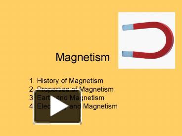 PPT – Magnetism PowerPoint presentation | free to view - id: 113c9a-ZGM0M