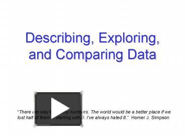 Describing, Exploring, and Comparing Data presentation | free to view