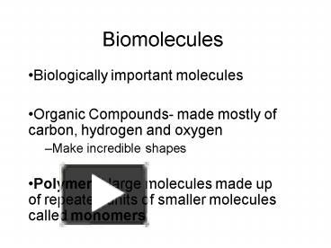 Biomolecules presentation | free to view
