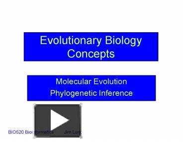Evolutionary Biology Concepts presentation | free to view