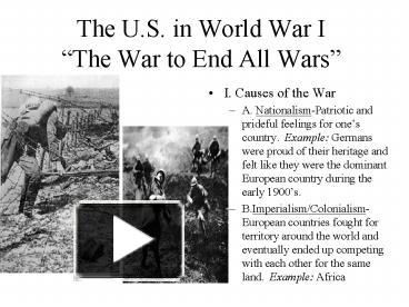 The U.S. in World War I The War to End All Wars presentation | free to view