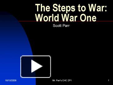 PPT – The Steps to War: World War One PowerPoint presentation | free to ...
