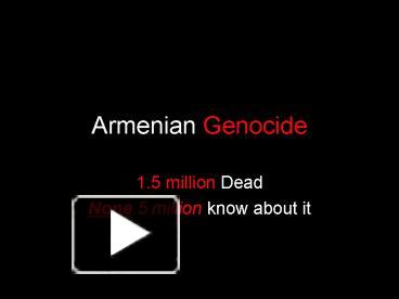 Armenian Genocide presentation | free to view