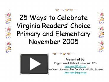 PPT – 25 Ways to Celebrate Virginia Readers Choice Primary and ...