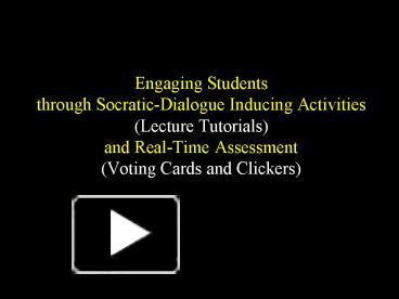 PPT – Engaging Students through SocraticDialogue Inducing Activities Lecture Tutorials and ...