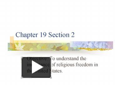 Chapter 19 Section 2 presentation | free to download