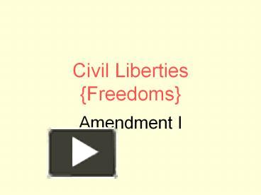 PPT – Civil Liberties {Freedoms} PowerPoint presentation | free to view ...