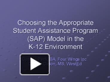 PPT – Choosing the Appropriate Student Assistance Program SAP Model in the K12 Environment ...