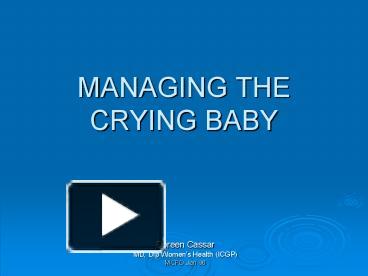 MANAGING THE CRYING BABY presentation | free to view