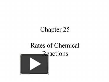 Rates of Chemical Reactions presentation | free to view