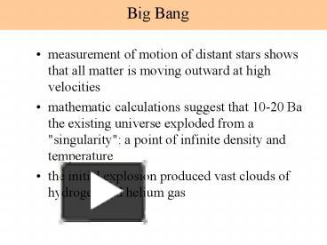 PPT – Big Bang PowerPoint presentation | free to view - id: 117272-NWNiM