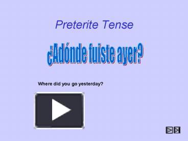 PPT – Preterite Tense PowerPoint presentation | free to view - id ...