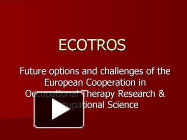 PPT – ECOTROS PowerPoint presentation | free to view - id: 1174b4-ZDk0Y