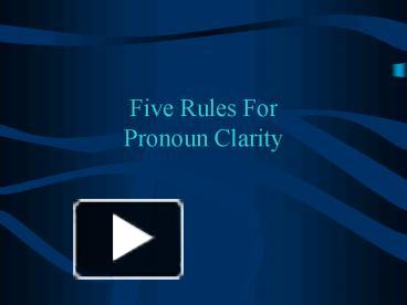 PPT – Five Rules For Pronoun Clarity PowerPoint presentation | free to ...