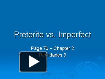 Preterite vs. Imperfect presentation | free to view