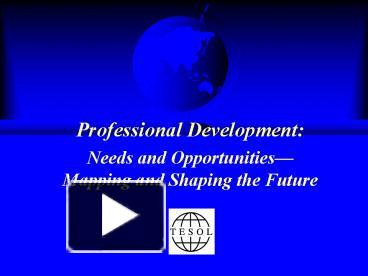 PPT – Professional Development: Needs and Opportunities Mapping and ...