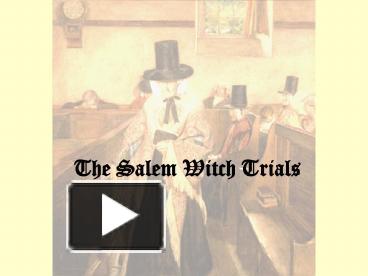 PPT – The Salem Witch Trials PowerPoint presentation | free to view ...