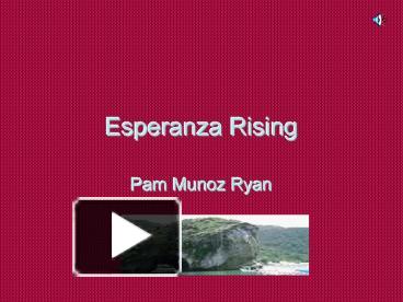 Esperanza Rising presentation | free to view