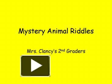 Mystery Animal Riddles presentation | free to view