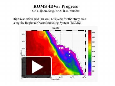 ROMS 4DVar Progress presentation | free to view